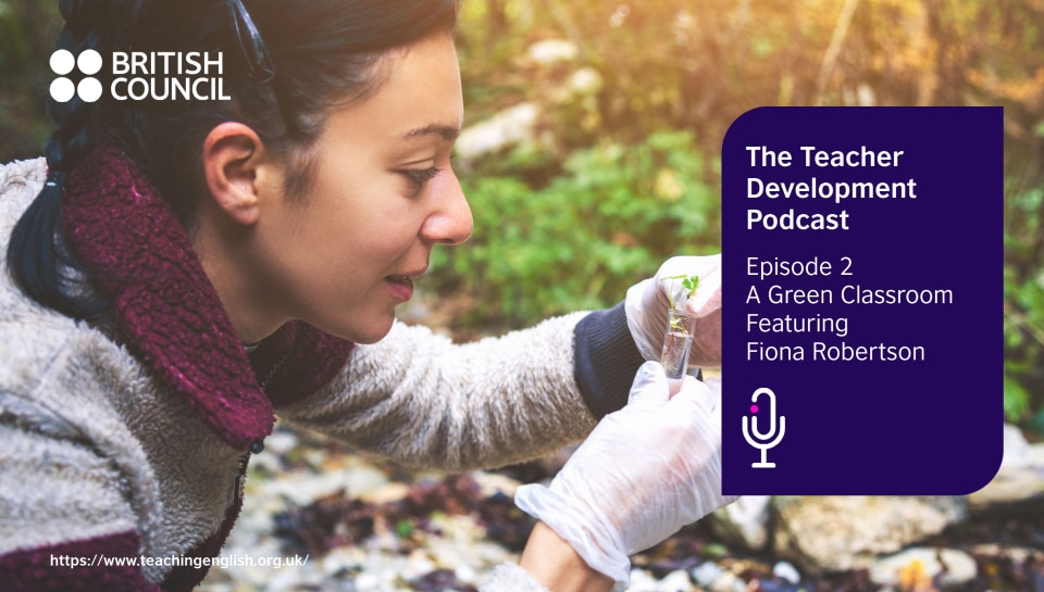 Episode 2 - A Green Classroom | British Council