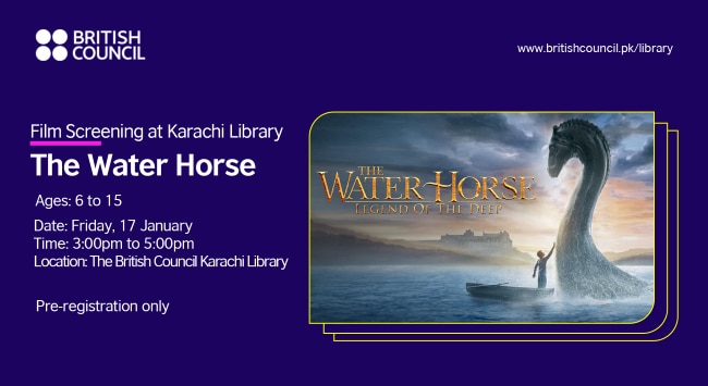 Film Screening at the Karachi Library: The Water Horse | British Council